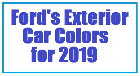 Exterior Car Colors for 2019 Ford Cars, Hybrids & EVs | Beach Ford