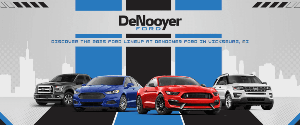Discover the 2025 Ford Lineup at DeNooyer Ford in Vicksburg, MI