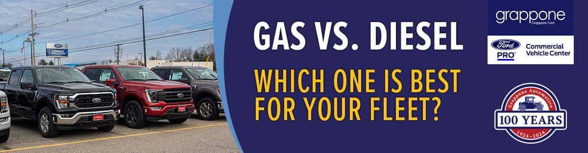 Diesel vs Gas: The Right Choice For Your Fleet | Grappone Ford