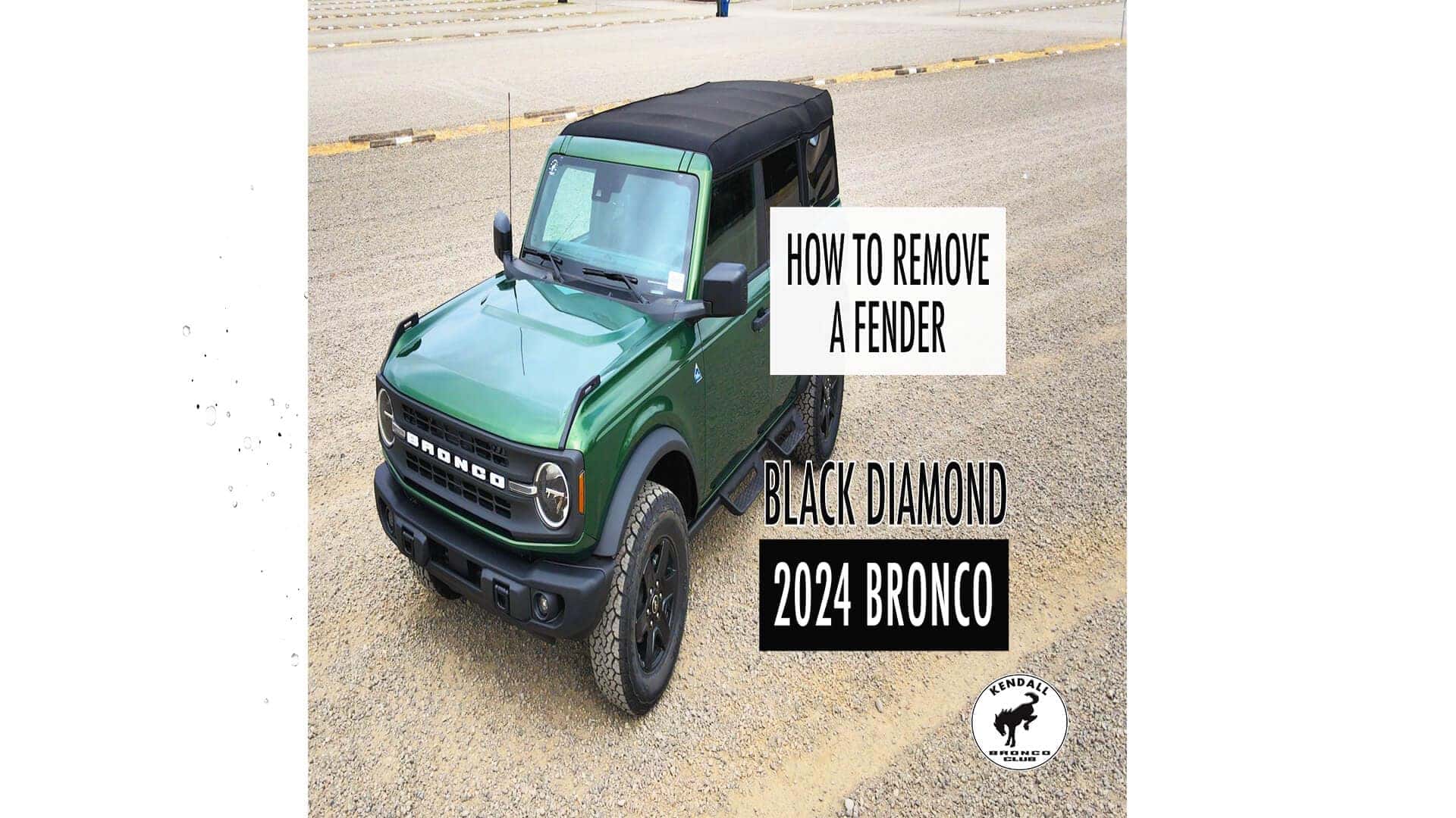 How to Remove a Fender on the 2024 Ford Bronco Black Diamond | Kendall ...