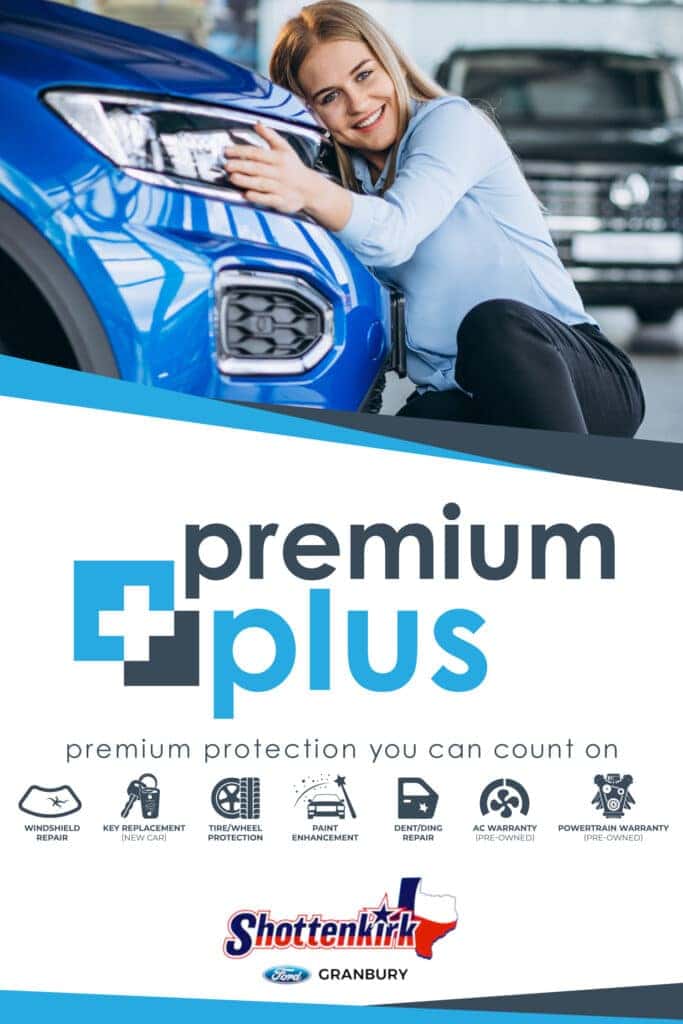 Ford Premium Plus Protection | Shottenkirk Ford Granbury