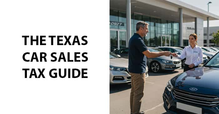 The Texas Car Sales Tax Guide: What It Is & How To Pay