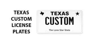 Texas Custom License Plates & How To Get Them